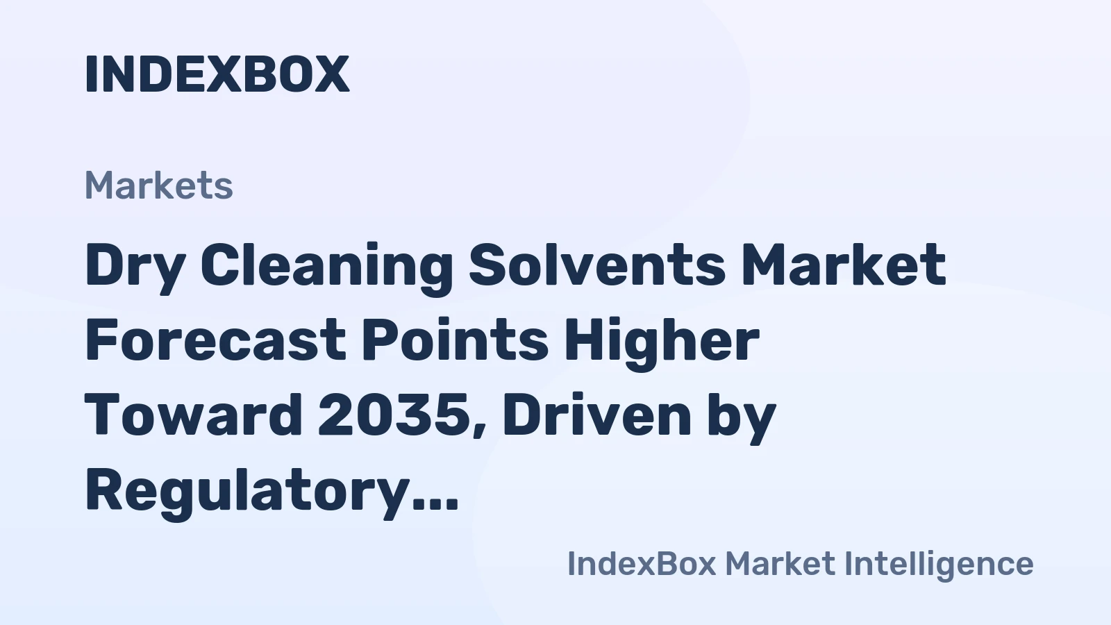 Dry Cleaning Solvents Market Forecast Points Higher Toward 2035, Driven by Regulatory Shifts