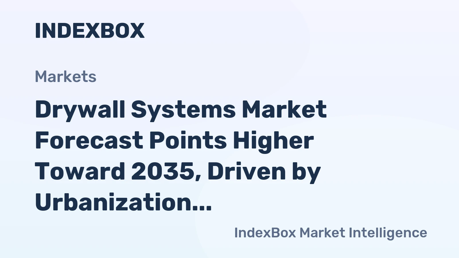 Drywall Systems Market Forecast Points Higher Toward 2035, Driven by Urbanization