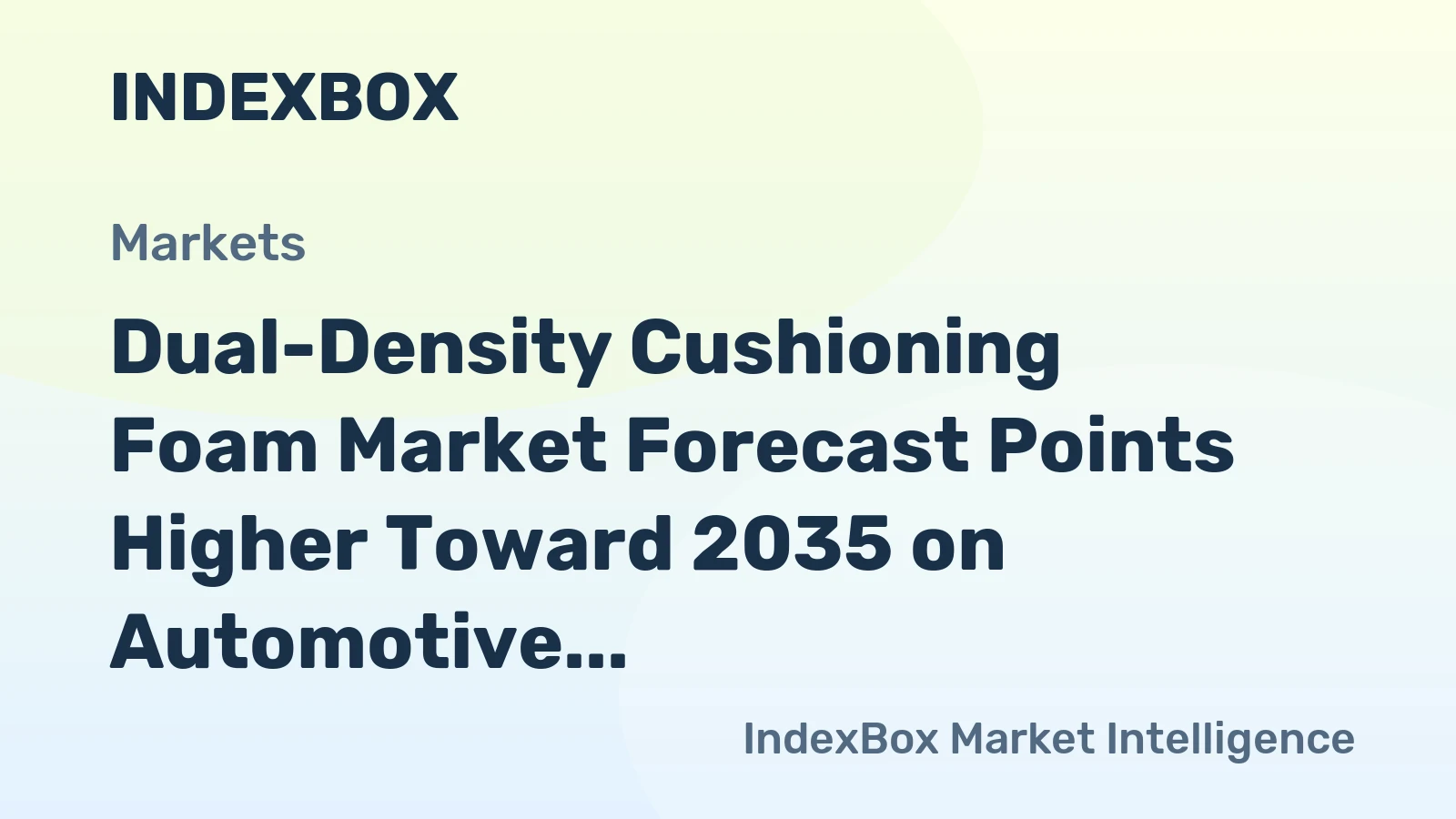 Dual-Density Cushioning Foam Market Forecast Points Higher Toward 2035 on Automotive and Medical Demand