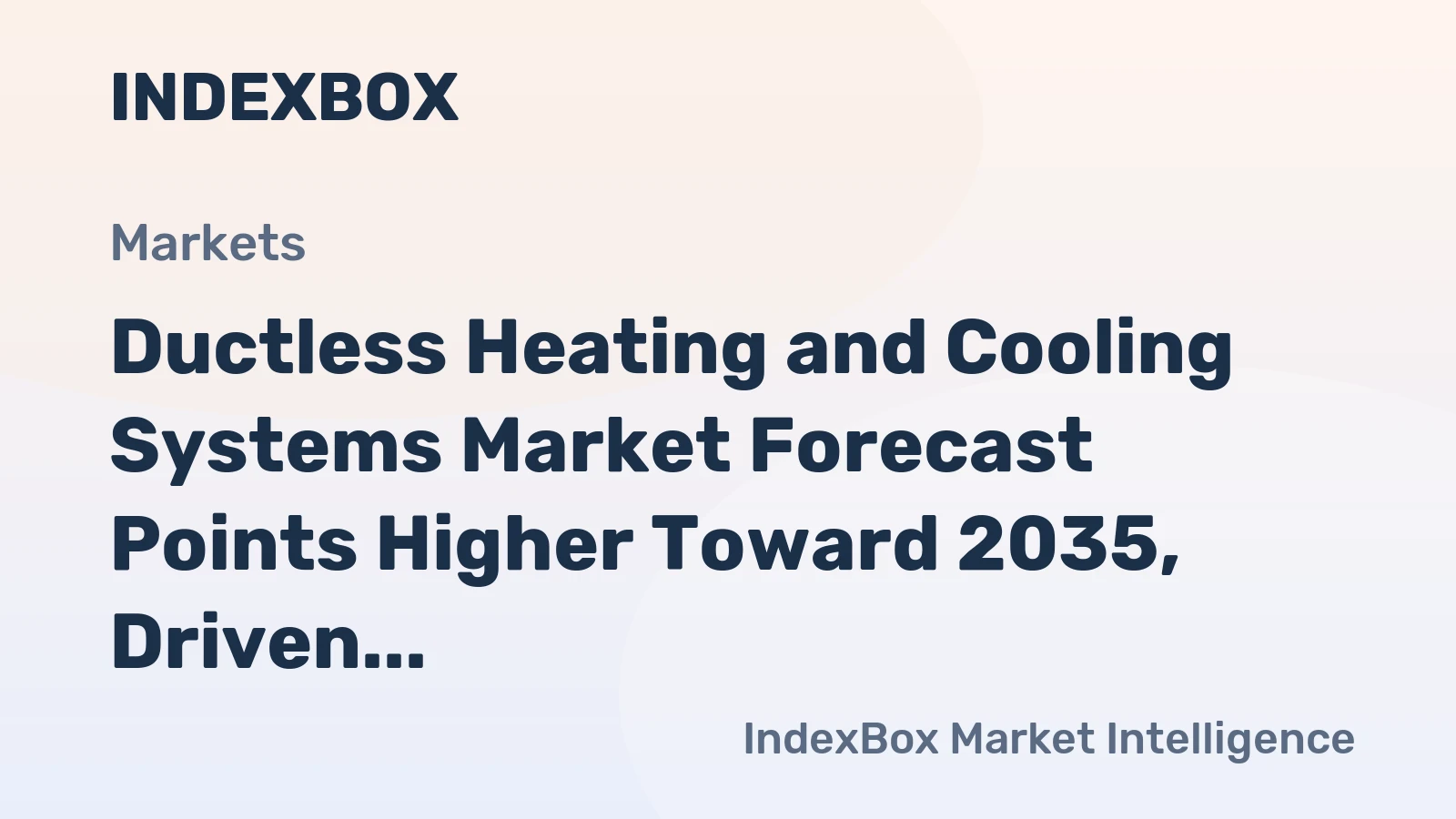 Ductless Heating and Cooling Systems Market Forecast Points Higher Toward 2035, Driven by Electrification