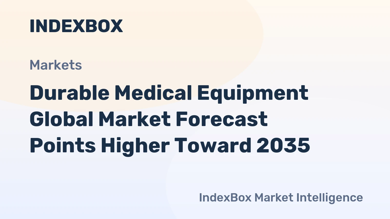Durable Medical Equipment Global Market Forecast Points Higher Toward 2035, Driven by Aging Demographics and Home Care Shift