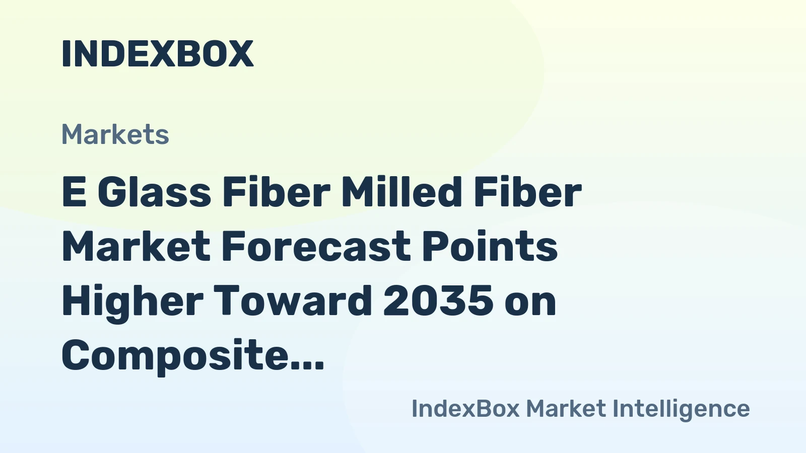 E Glass Fiber Milled Fiber Market Forecast Points Higher Toward 2035 on Composite Demand Surge