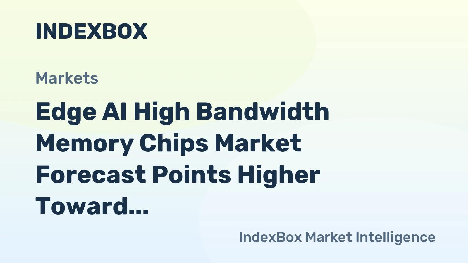 Edge AI High Bandwidth Memory Chips Market Forecast Points Higher Toward 2035, Driven by Edge Inference Demands