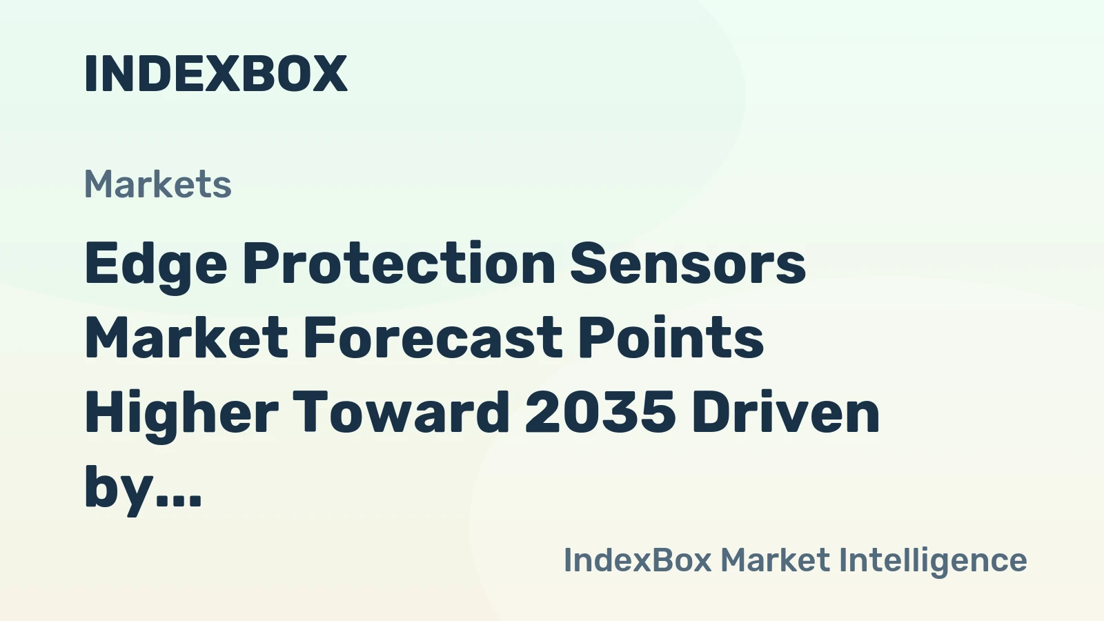 Edge Protection Sensors Market Forecast Points Higher Toward 2035 Driven by Automation Expansion