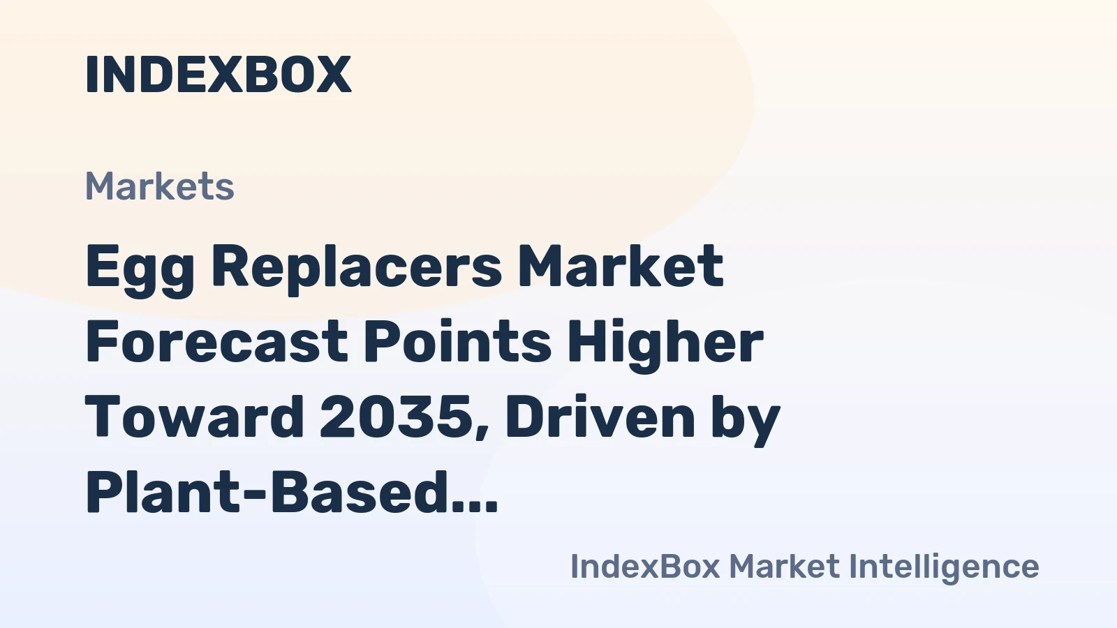 Egg Replacers Market Forecast Points Higher Toward 2035, Driven by Plant-Based Formulation Demands