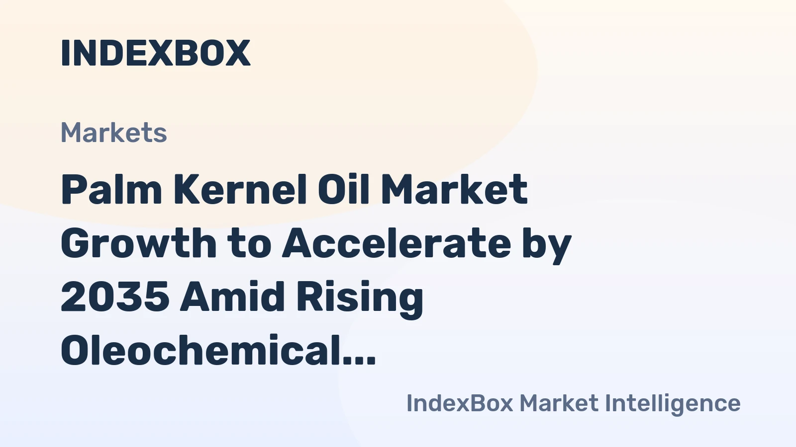 Palm Kernel Oil Market Growth to Accelerate by 2035 Amid Rising Oleochemical Demand and Food Industry Expansion
