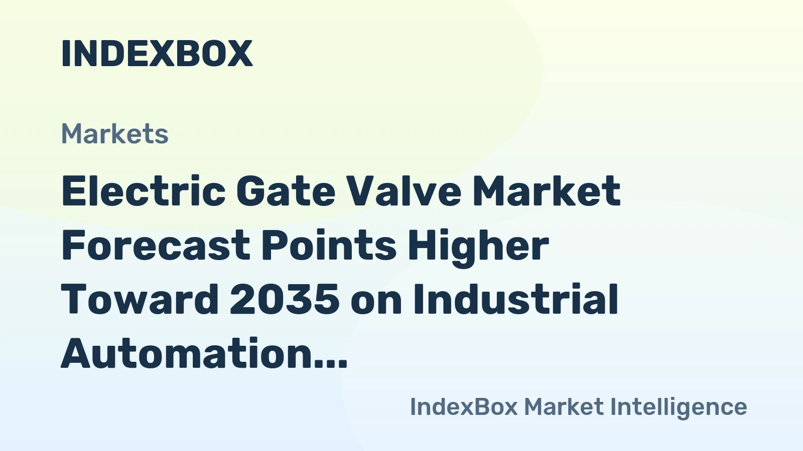 Electric Gate Valve Market Forecast Points Higher Toward 2035 on Industrial Automation and Infrastructure Renewal