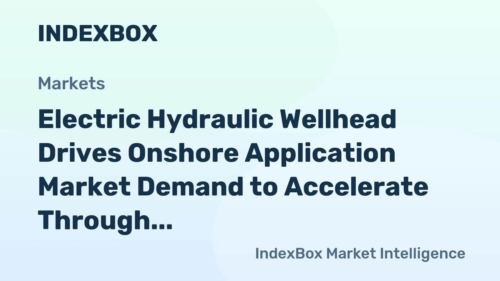 Electric Hydraulic Wellhead Drives Onshore Application Market Demand to Accelerate Through 2035 on Rising Mature Field Activity