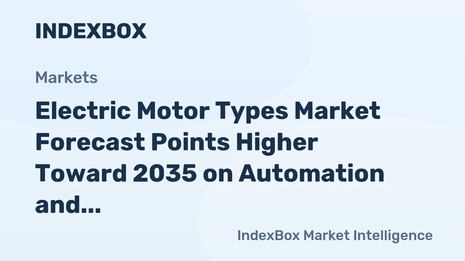 Electric Motor Types Market Forecast Points Higher Toward 2035 on Automation and Efficiency Mandates
