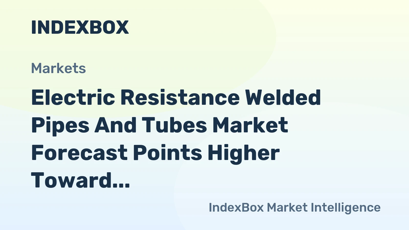 Electric Resistance Welded Pipes and Tubes Market Forecast Points Higher Toward 2035, Driven by Infrastructure Modernization and Energy Security Demands