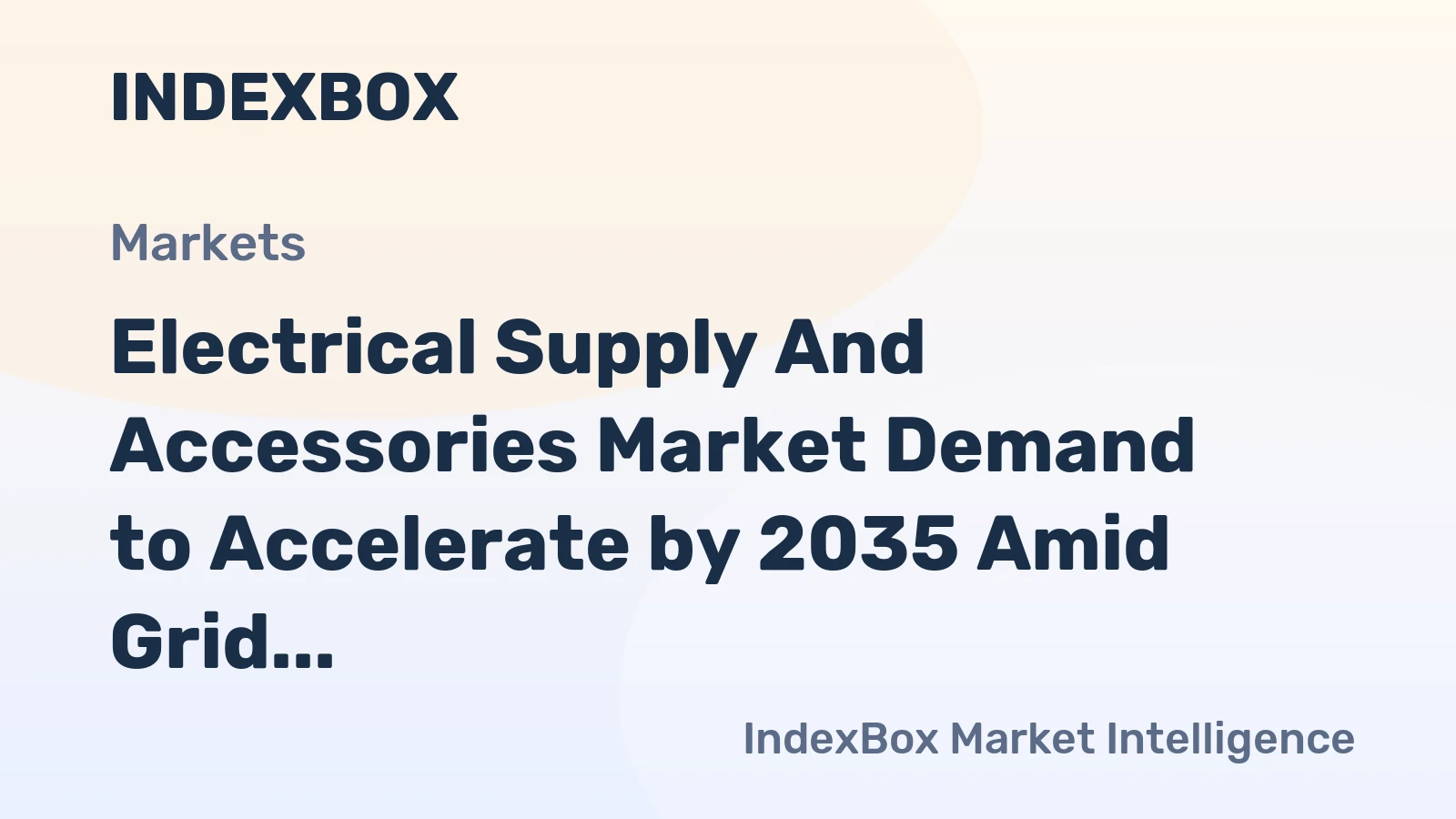 Electrical Supply and Accessories Market Demand to Accelerate by 2035 Amid Grid Modernization and Electrification Push