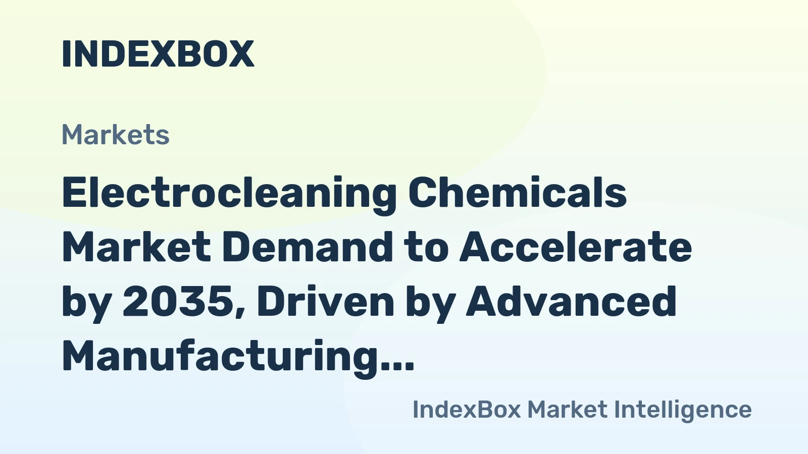 Electrocleaning Chemicals Market Demand to Accelerate by 2035, Driven by Advanced Manufacturing