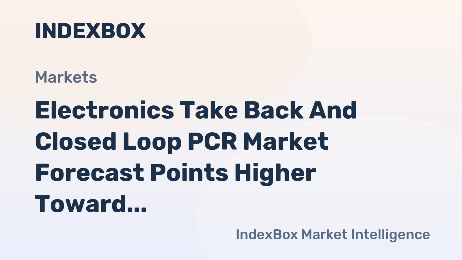 Electronics Take Back and Closed Loop PCR Market Forecast Points Higher Toward 2035 Amid Pharma ESG Mandates