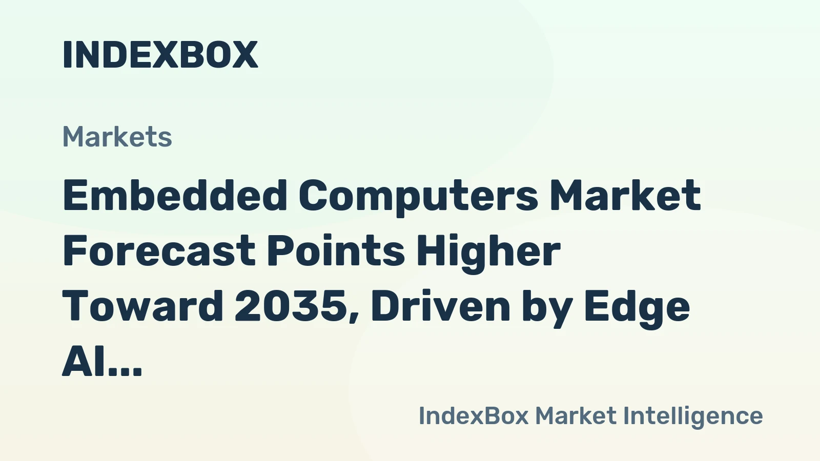 Embedded Computers Market Forecast Points Higher Toward 2035, Driven by Edge AI and Industrial Automation