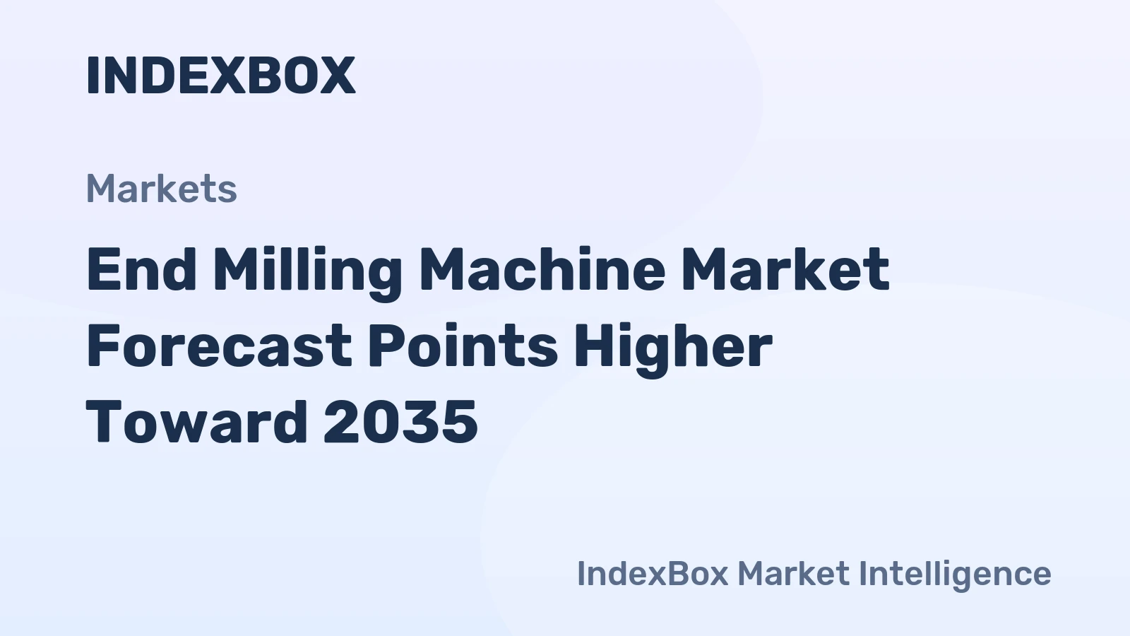 End Milling Machine Market Forecast Points Higher Toward 2035, Driven by Aerospace and Automotive Automation Demands