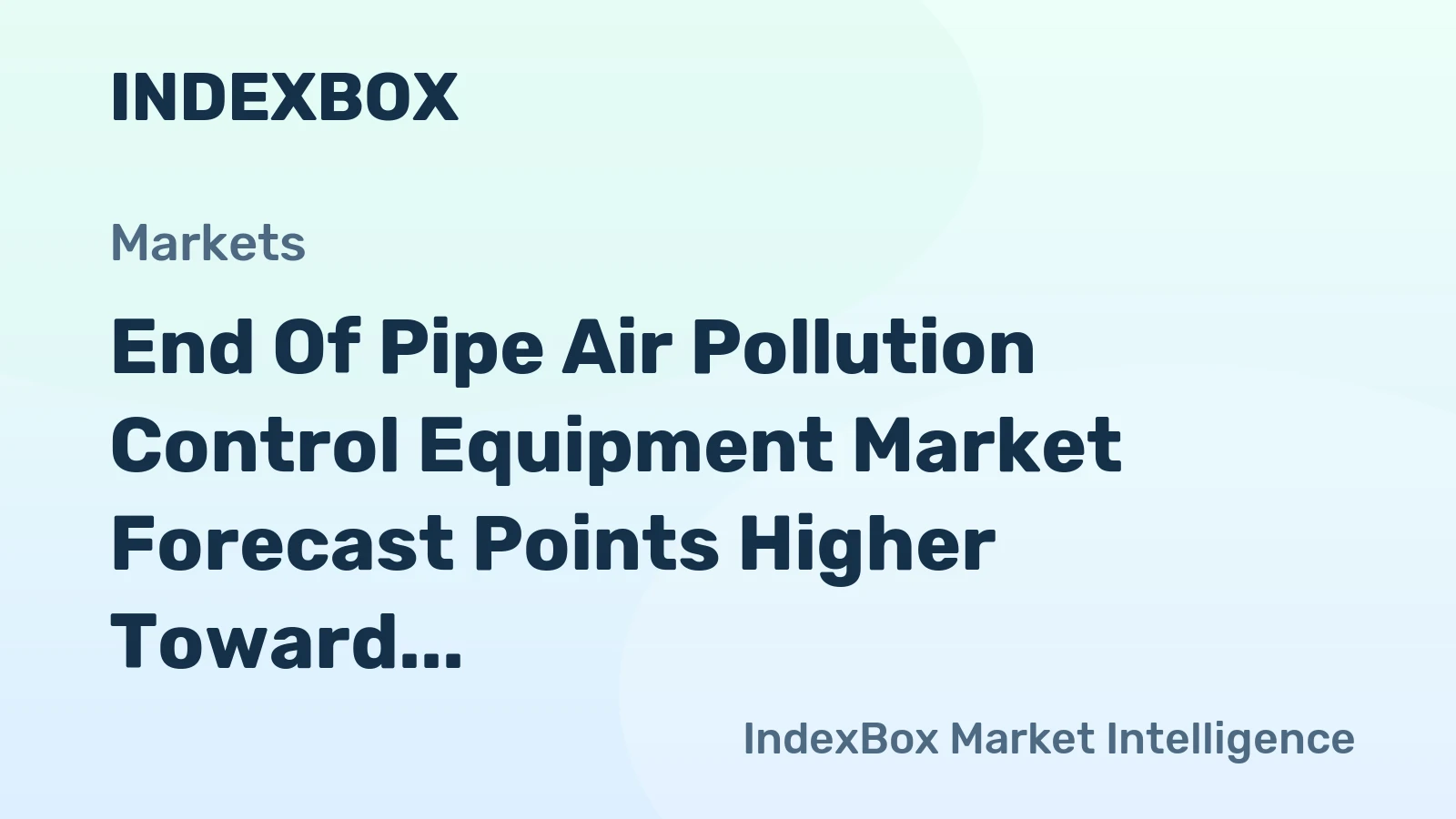 End of Pipe Air Pollution Control Equipment Market Forecast Points Higher Toward 2035, Driven by Global Emission Standards