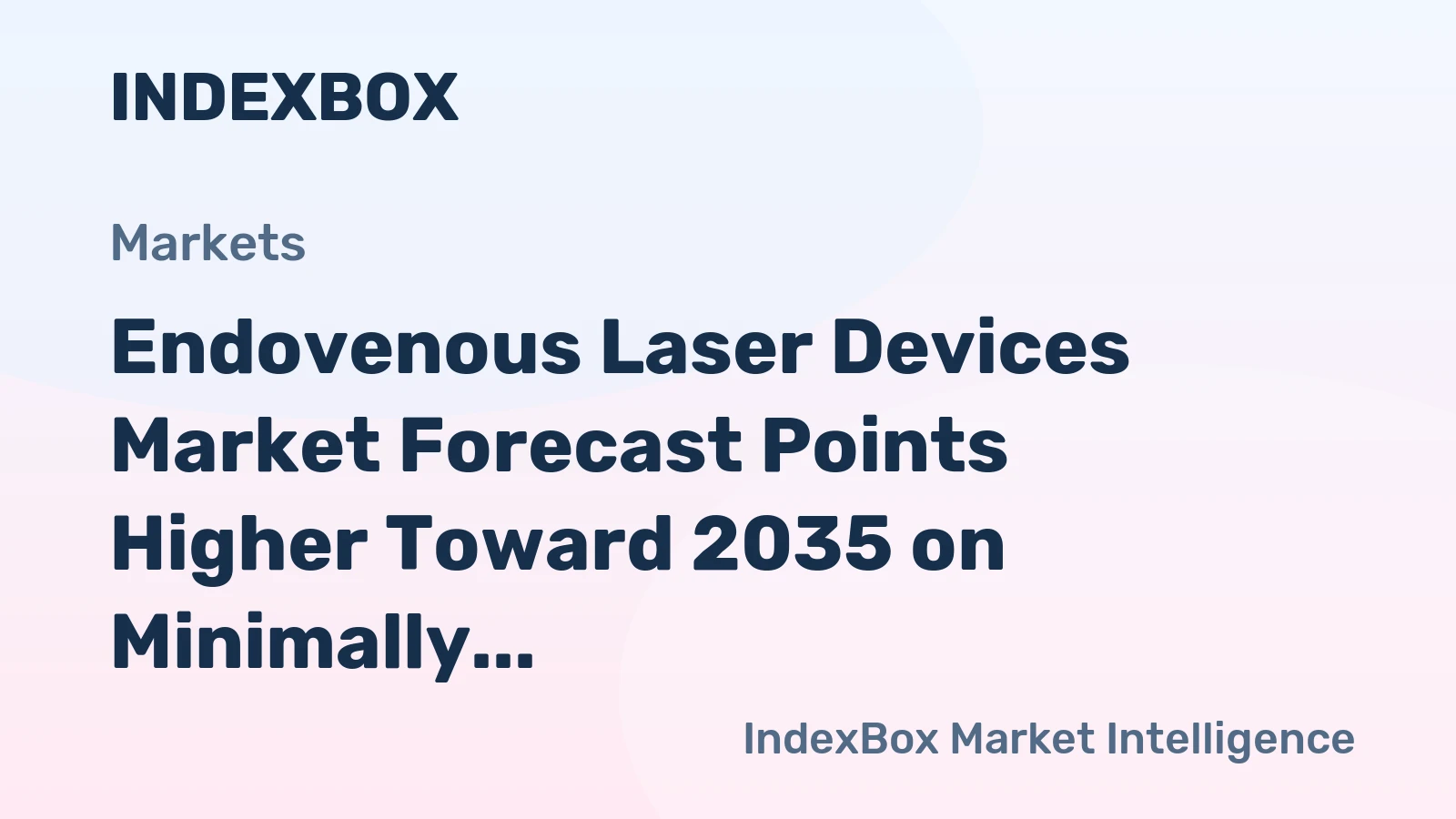 Endovenous Laser Devices Market Forecast Points Higher Toward 2035 on Minimally Invasive Procedure Demand