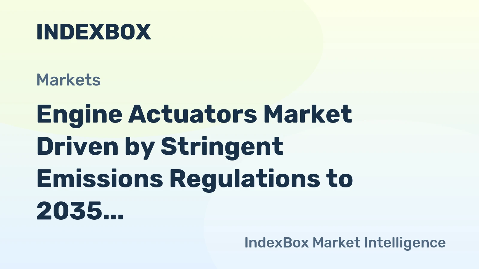 Engine Actuators Market Driven by Stringent Emissions Regulations to 2035