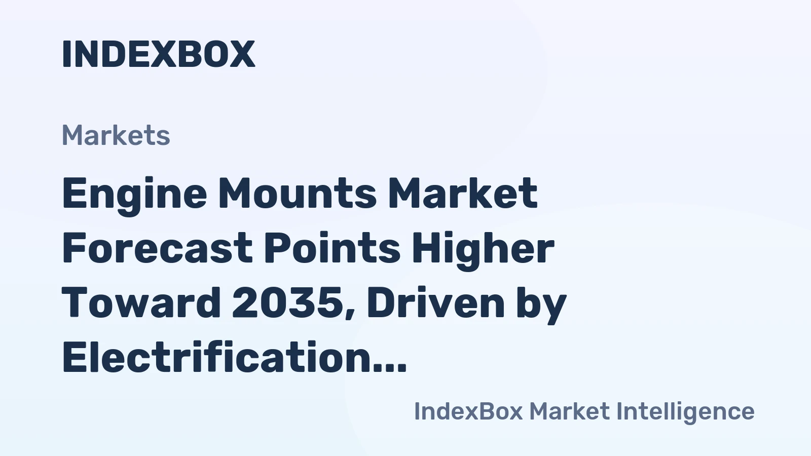 Engine Mounts Market Forecast Points Higher Toward 2035, Driven by Electrification