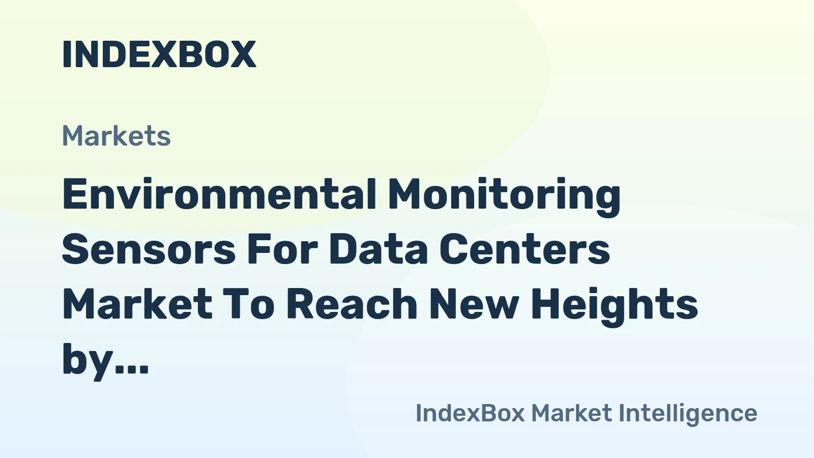 Environmental Monitoring Sensors for Data Centers Market to Reach New Heights by 2035, Driven by AI and Edge Computing Demands