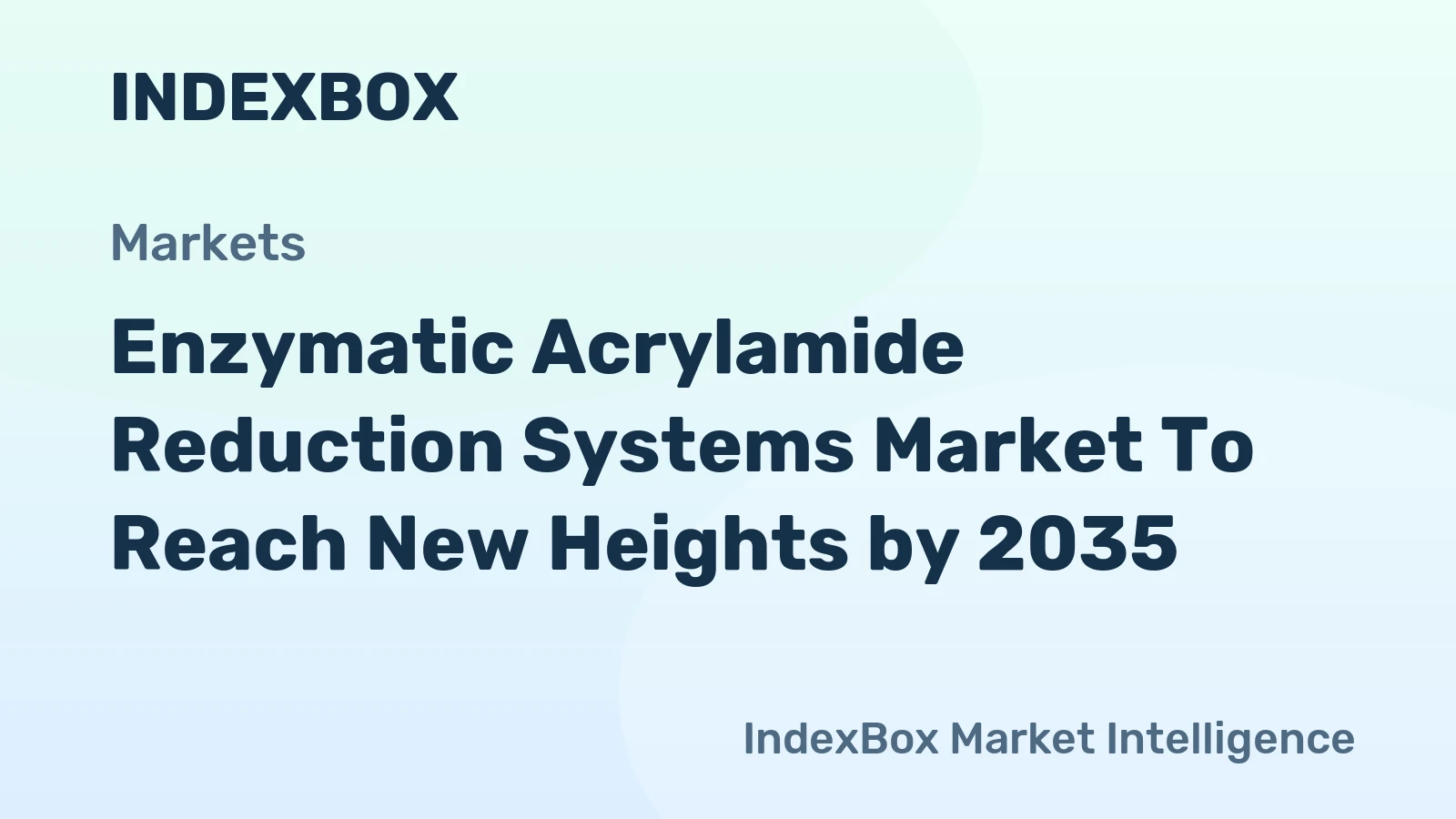 Enzymatic Acrylamide Reduction Systems Market to Reach New Heights by 2035, Driven by Stricter Food Safety Regulations