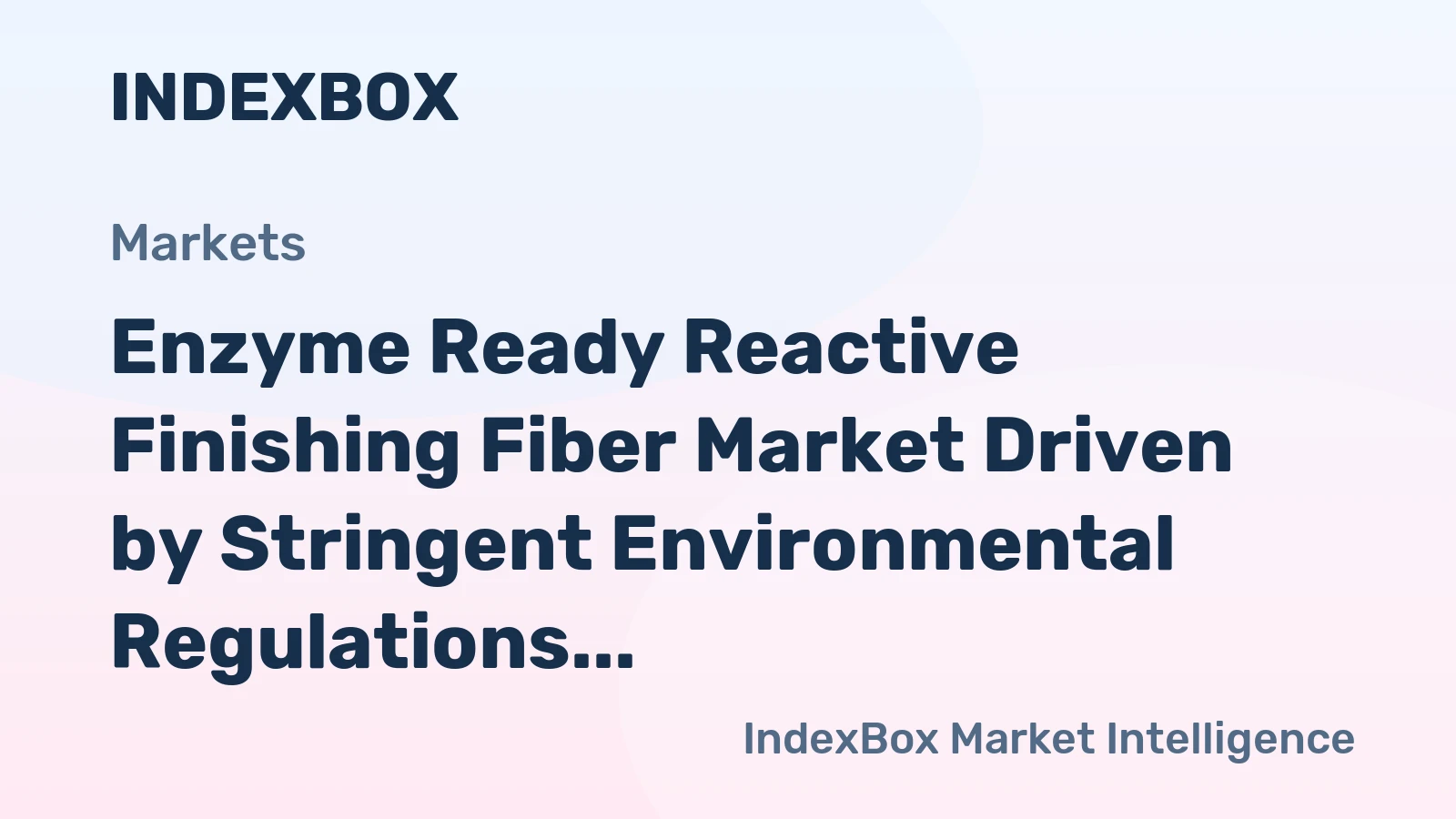 Enzyme Ready Reactive Finishing Fiber Market Driven by Stringent Environmental Regulations to 2035