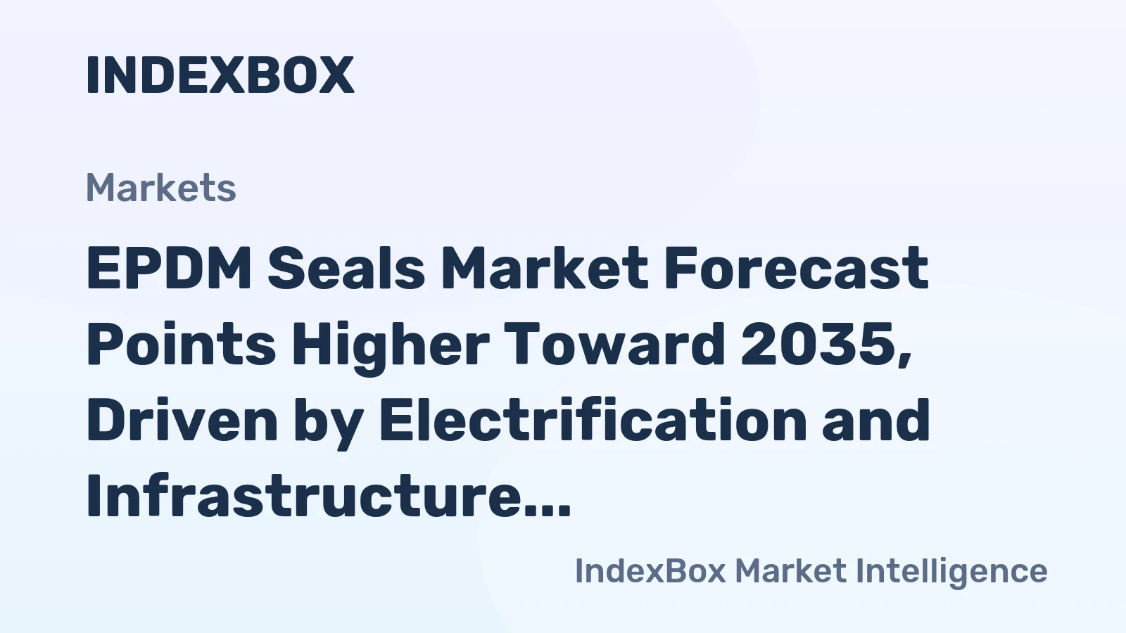 EPDM Seals Market Forecast Points Higher Toward 2035, Driven by Electrification and Infrastructure