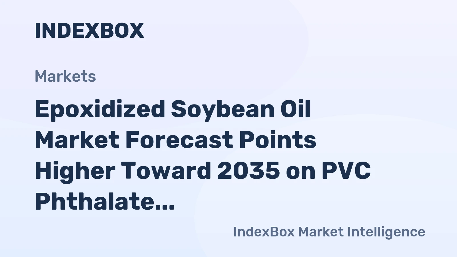 Epoxidized Soybean Oil Market Forecast Points Higher Toward 2035 on PVC Phthalate Replacement Demand
