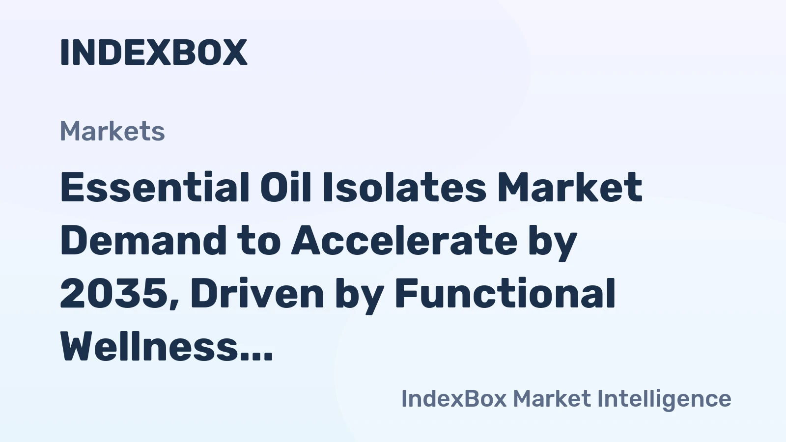 Essential Oil Isolates Market Demand to Accelerate by 2035, Driven by Functional Wellness Trends