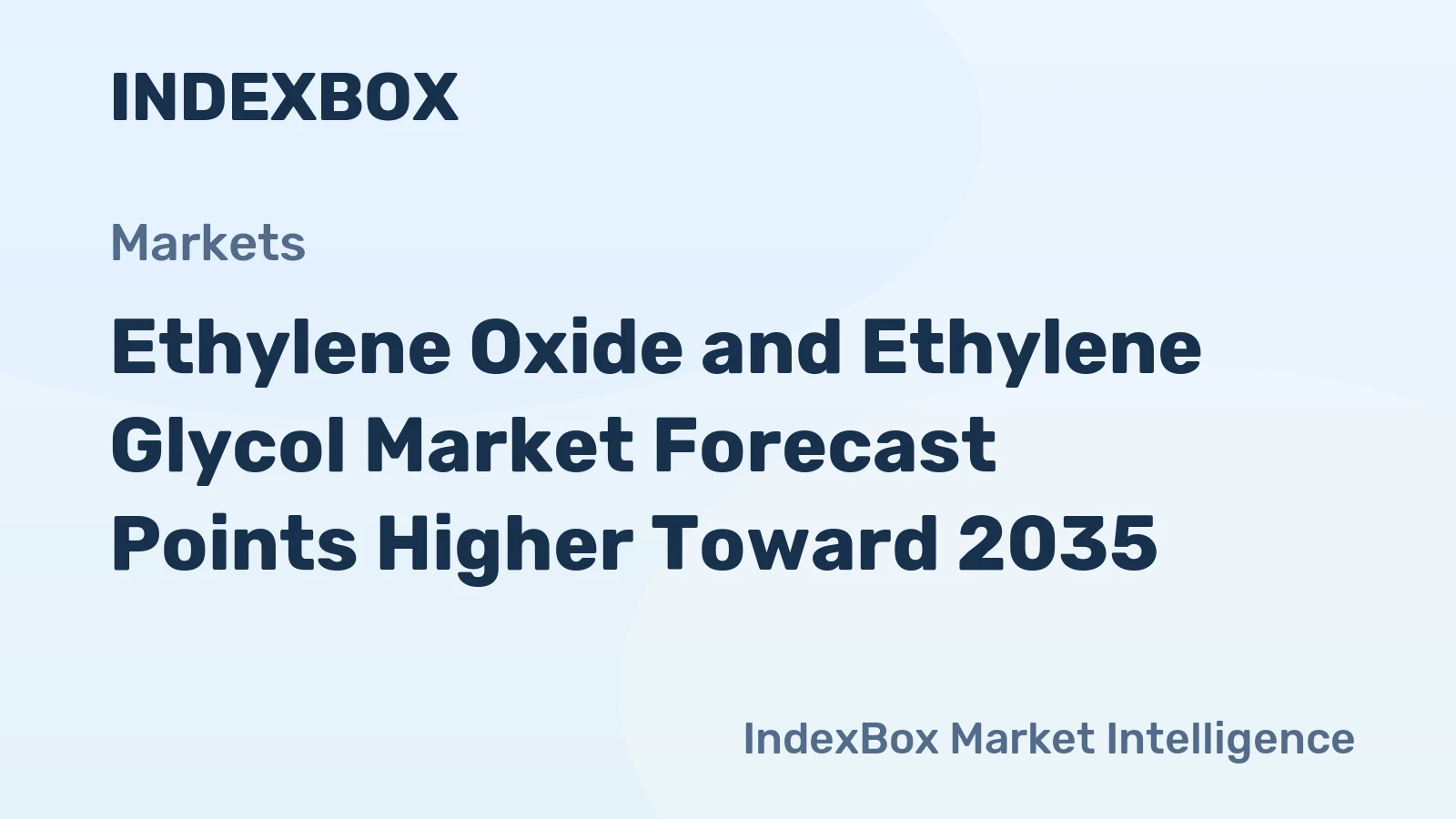 Ethylene Oxide and Ethylene Glycol Market Forecast Points Higher Toward 2035, Driven by Bioprocessing Expansion and Pharma-Grade Demand