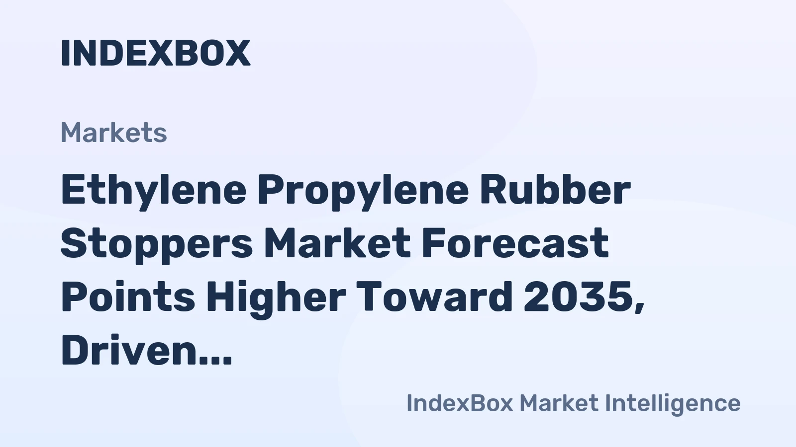 Ethylene Propylene Rubber Stoppers Market Forecast Points Higher Toward 2035, Driven by Biopharma Scale-Up