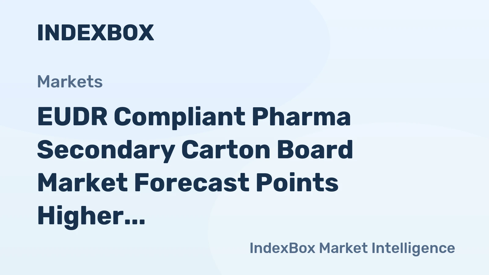 EUDR Compliant Pharma Secondary Carton Board Market Forecast Points Higher Toward 2035, Driven by Regulatory Mandates