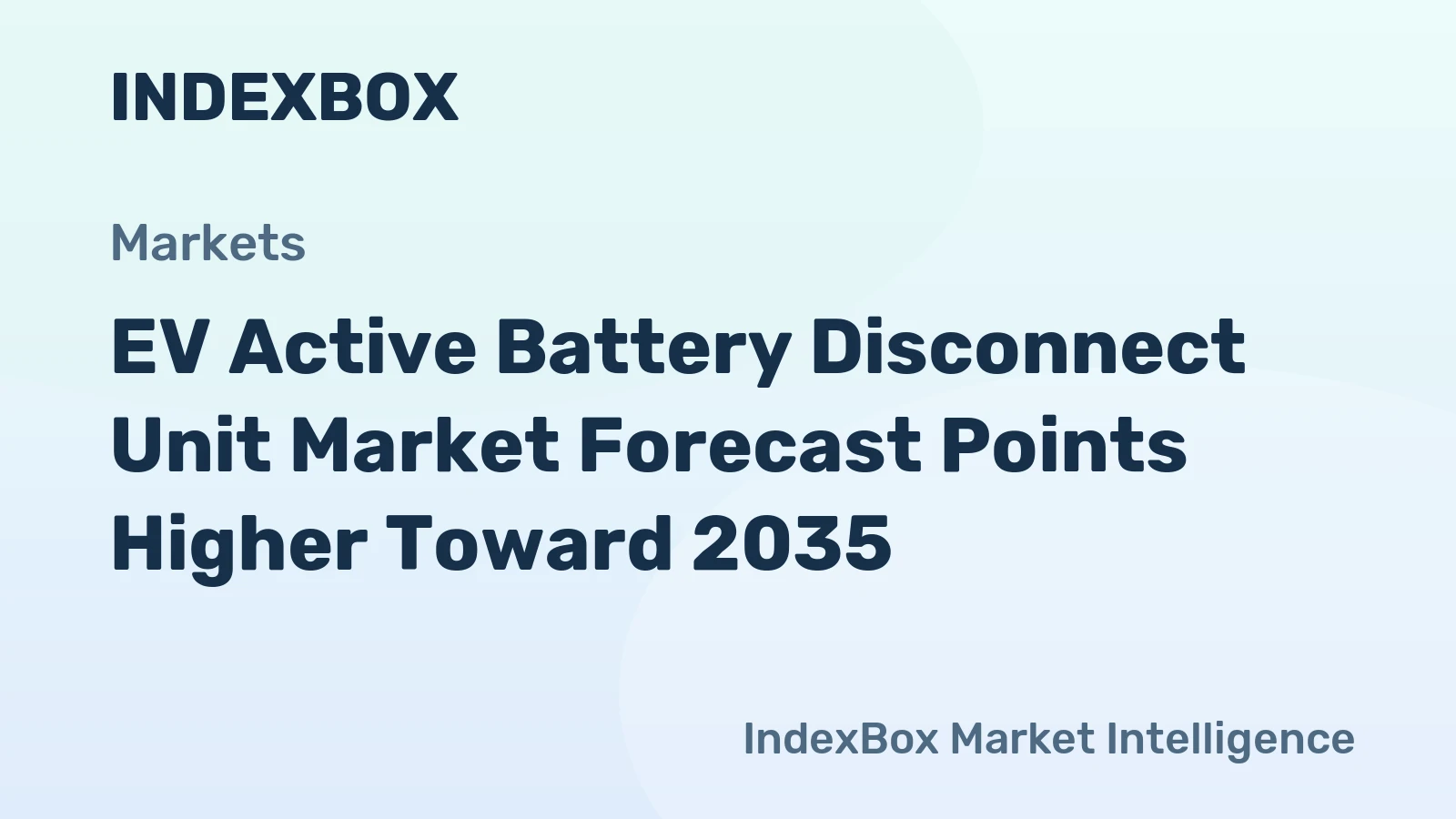 EV Active Battery Disconnect Unit Market Forecast Points Higher Toward 2035, Driven by 800-V Architecture Adoption