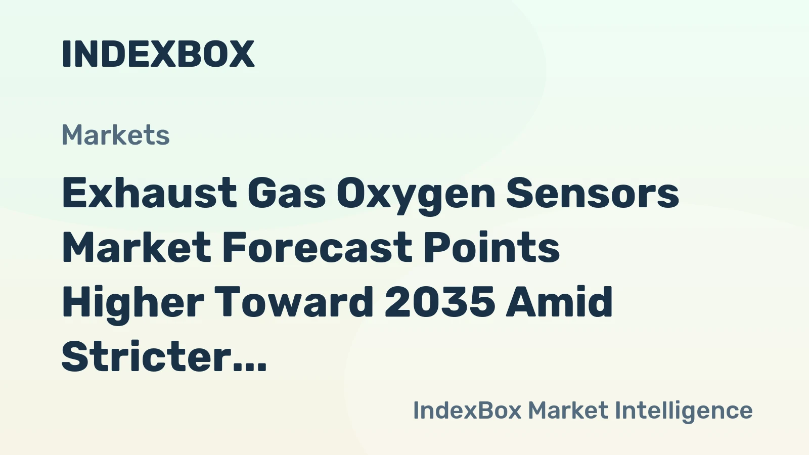 Exhaust Gas Oxygen Sensors Market Forecast Points Higher Toward 2035 Amid Stricter Global Emissions Rules