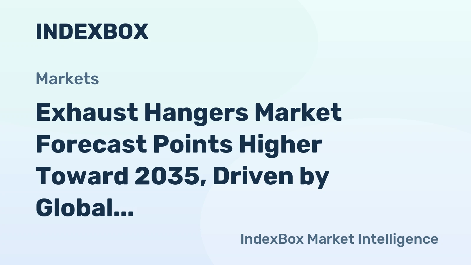 Exhaust Hangers Market Forecast Points Higher Toward 2035, Driven by Global Vehicle Parc Maintenance