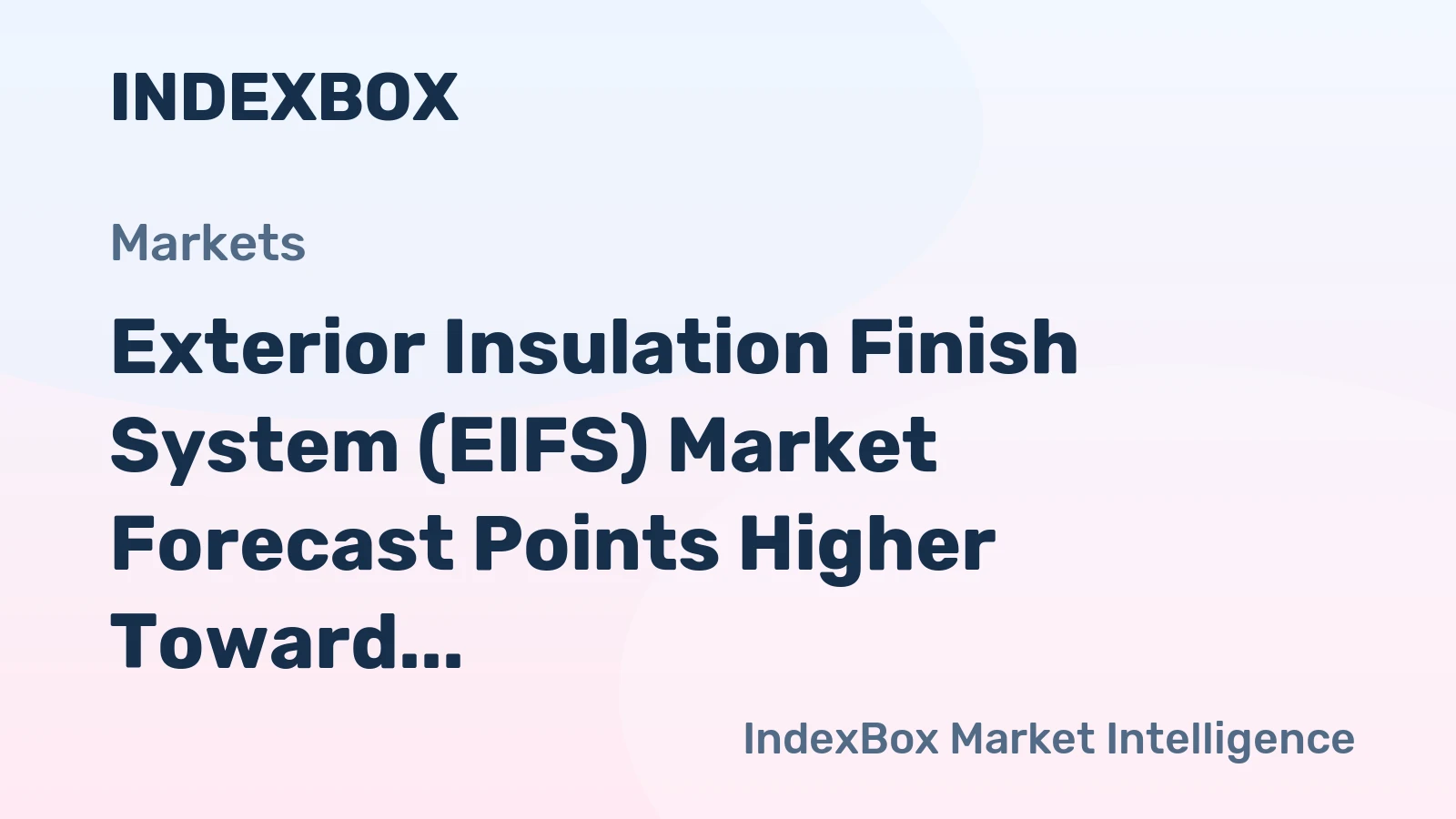 Exterior Insulation Finish System (EIFS) Market Forecast Points Higher Toward 2035 on Energy Efficiency Mandates