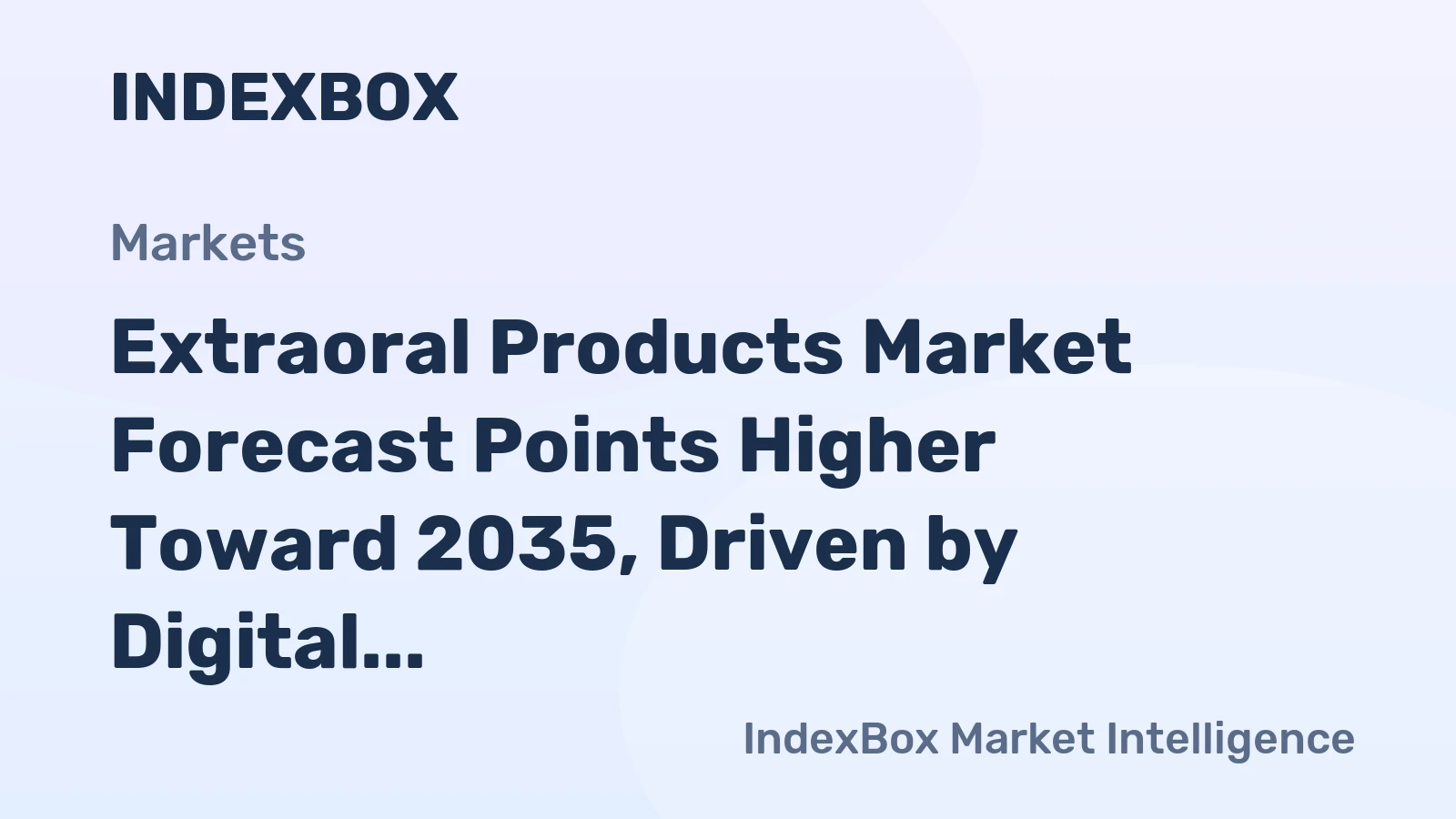 Extraoral Products Market Forecast Points Higher Toward 2035, Driven by Digital Imaging Adoption