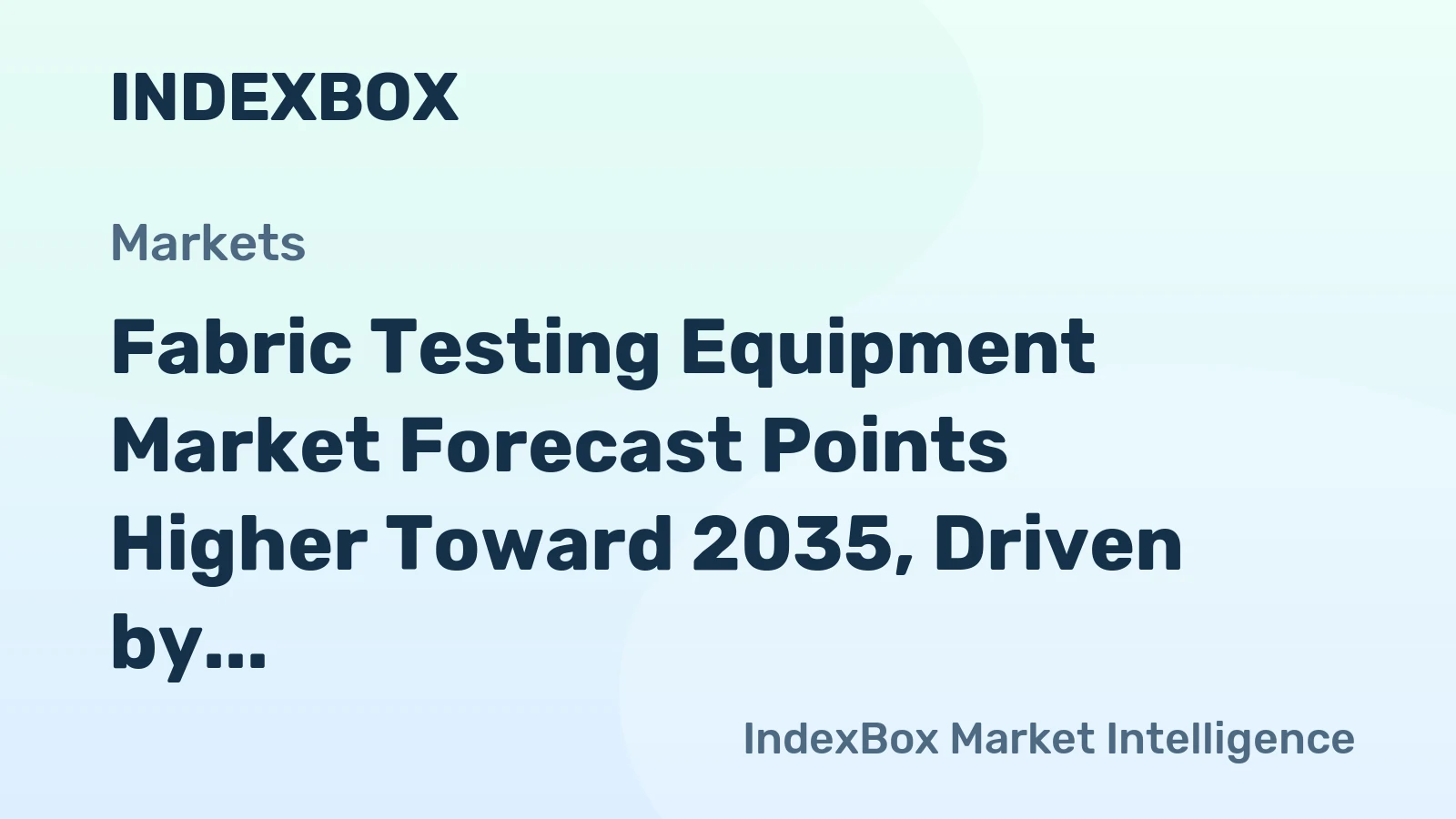Fabric Testing Equipment Market Forecast Points Higher Toward 2035, Driven by Performance Validation Demands