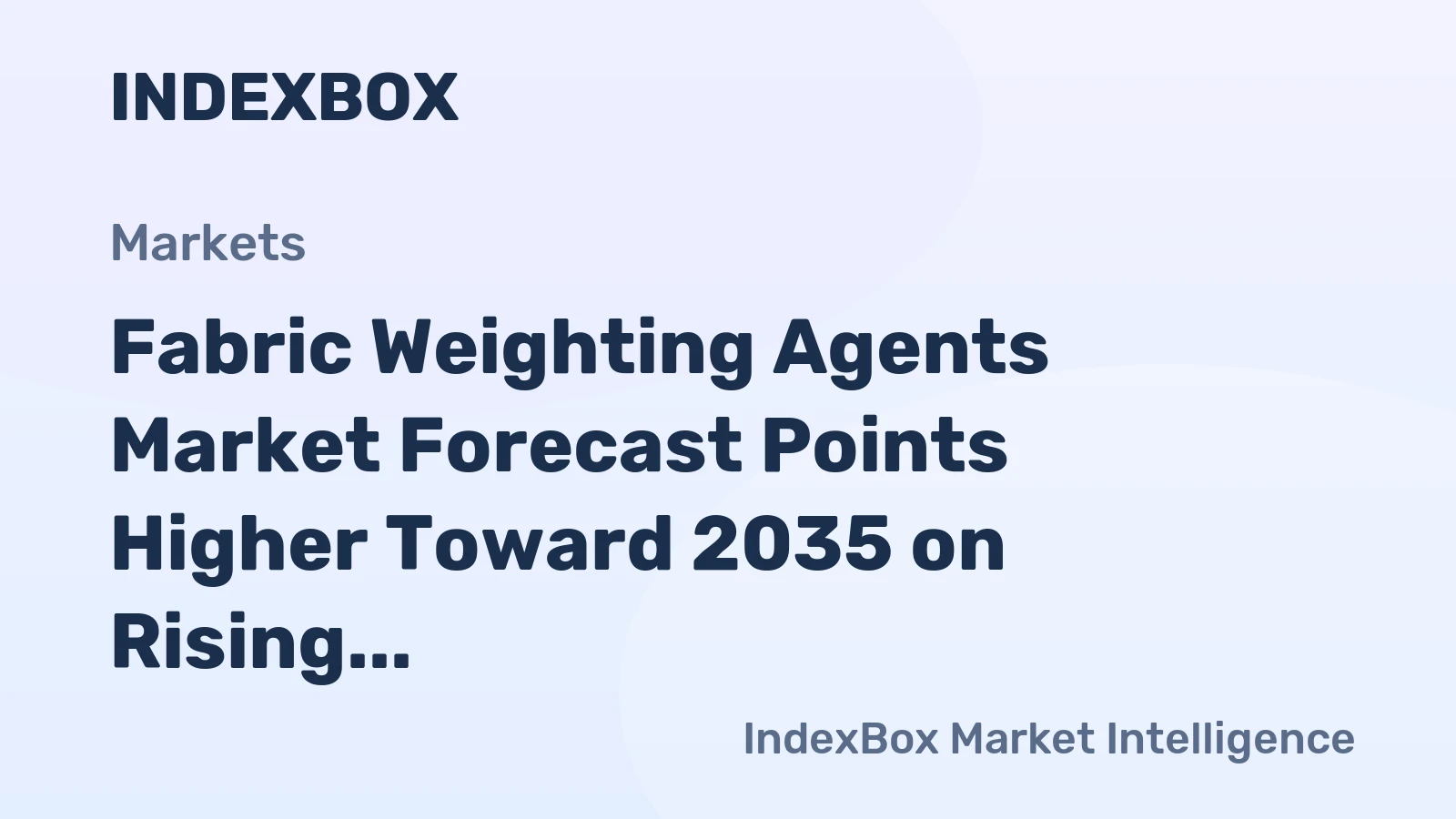 Fabric Weighting Agents Market Forecast Points Higher Toward 2035 on Rising Demand for Premium Textile Finishes