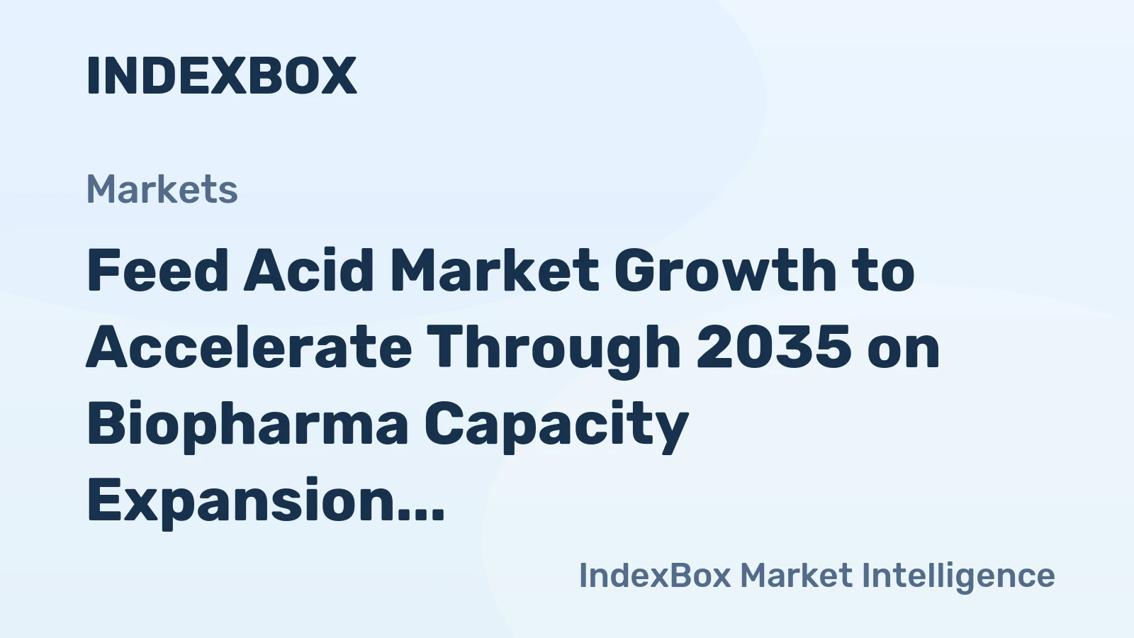 Feed Acid Market Growth to Accelerate Through 2035 on Biopharma Capacity Expansion