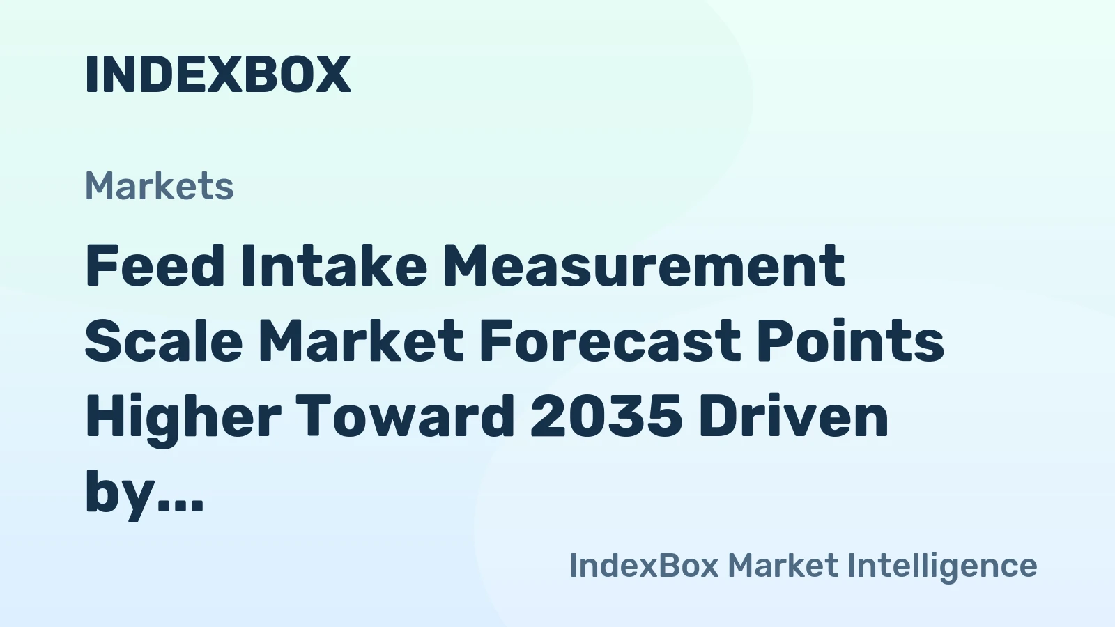 Feed Intake Measurement Scale Market Forecast Points Higher Toward 2035 Driven by Precision Livestock Mandates