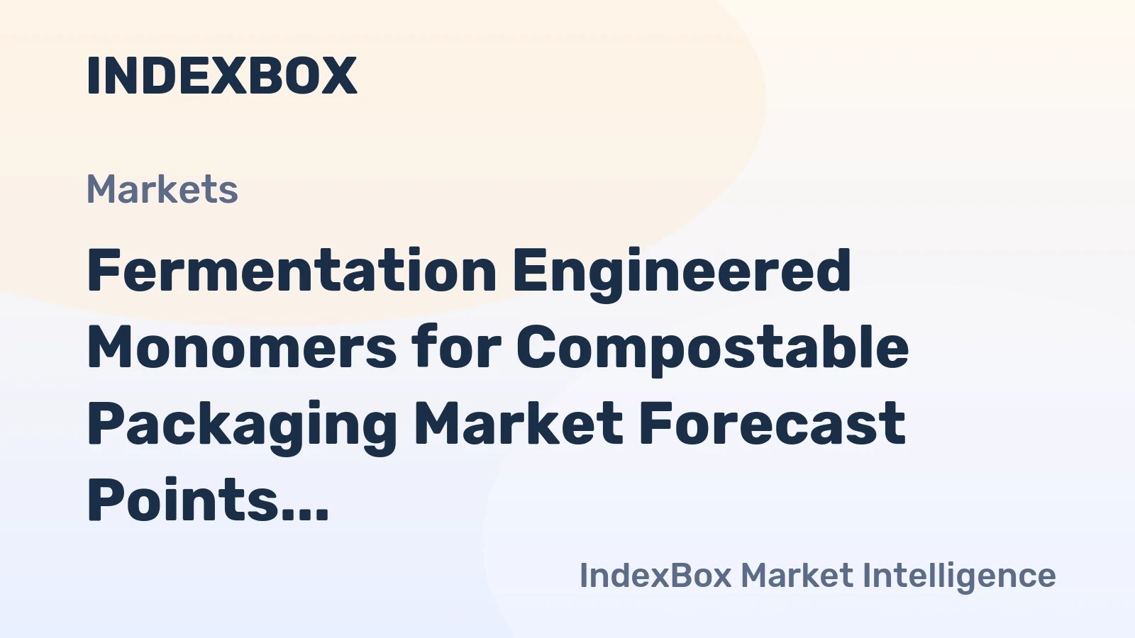 Fermentation Engineered Monomers for Compostable Packaging Market Forecast Points Higher Toward 2035, Driven by Regulatory Push and Brand Sustainability Commitments