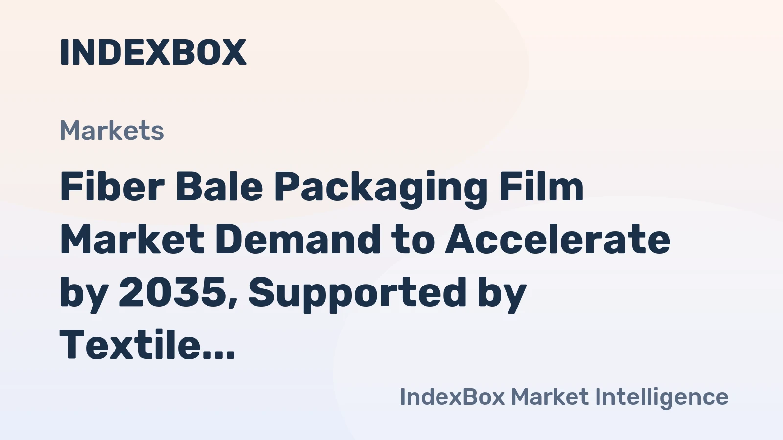 Fiber Bale Packaging Film Market Demand to Accelerate by 2035, Supported by Textile and Recycling Expansion
