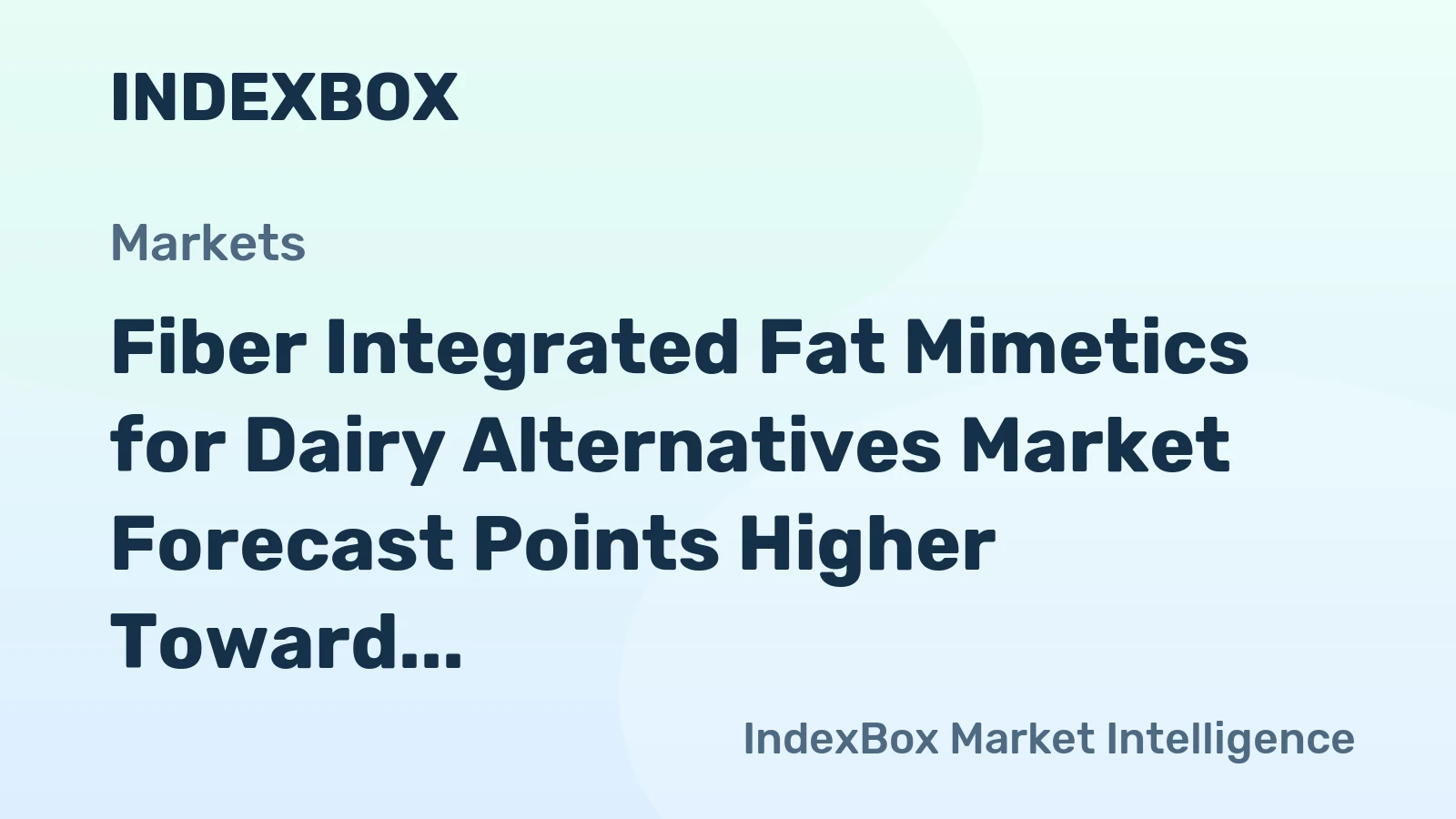 Fiber Integrated Fat Mimetics for Dairy Alternatives Market Forecast Points Higher Toward 2035, Driven by Clean-Label Reformulation