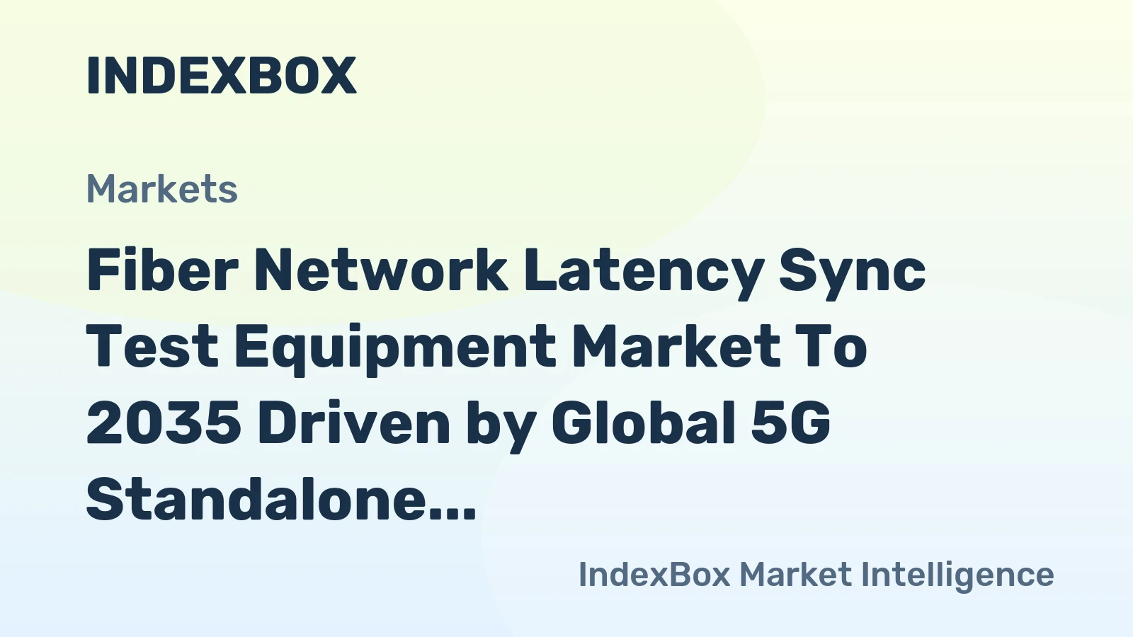 Fiber Network Latency Sync Test Equipment Market to 2035 Driven by Global 5G Standalone and Cloud RAN Deployments