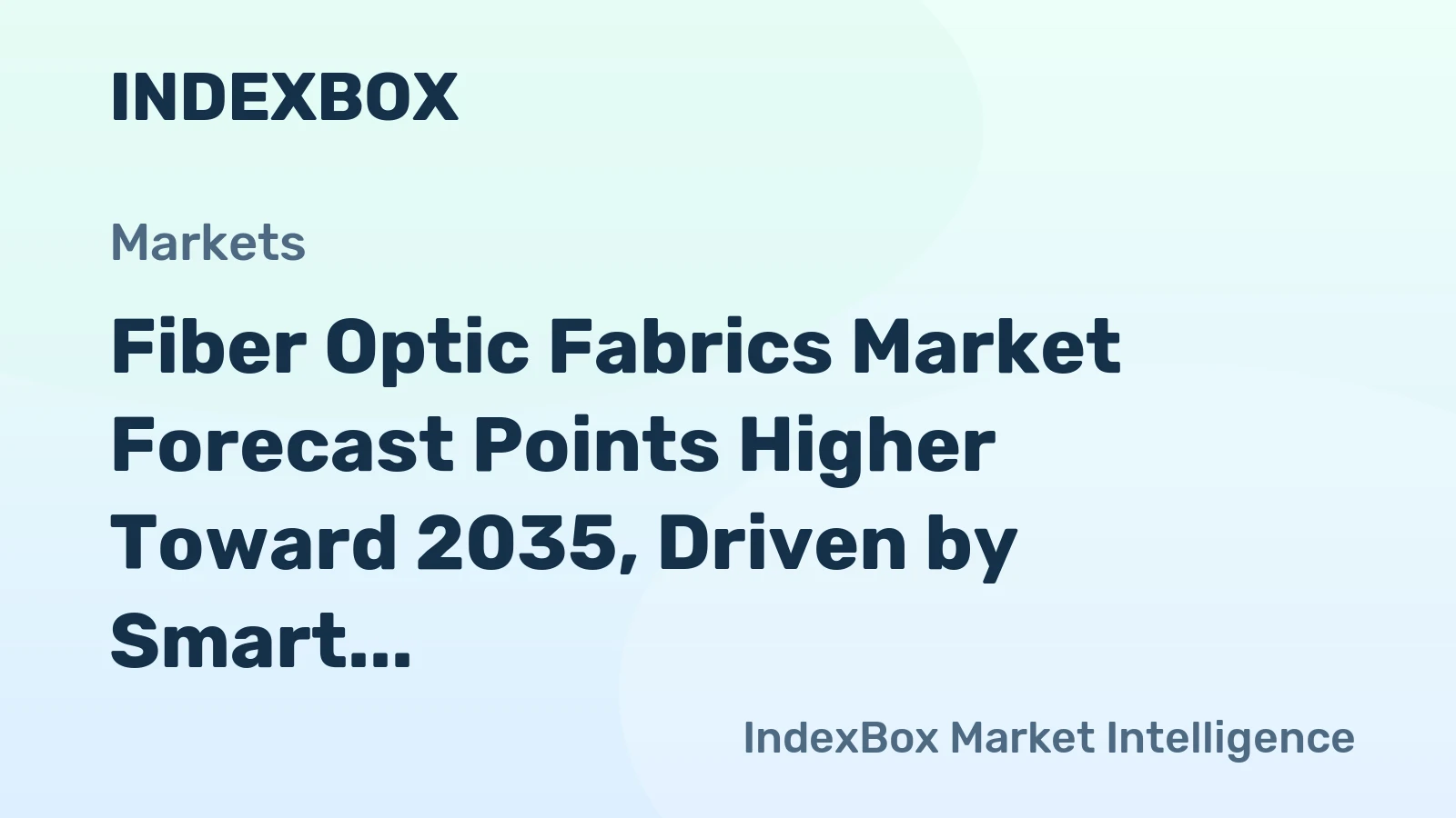 Fiber Optic Fabrics Market Forecast Points Higher Toward 2035, Driven by Smart Infrastructure Demand