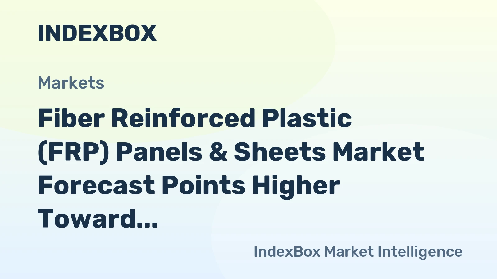 Fiber Reinforced Plastic (FRP) Panels & Sheets Market Forecast Points Higher Toward 2035, Driven by Construction Modernization