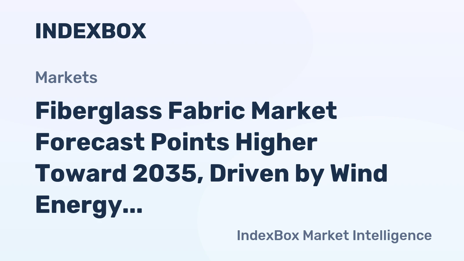 Fiberglass Fabric Market Forecast Points Higher Toward 2035, Driven by Wind Energy and Lightweighting Demand
