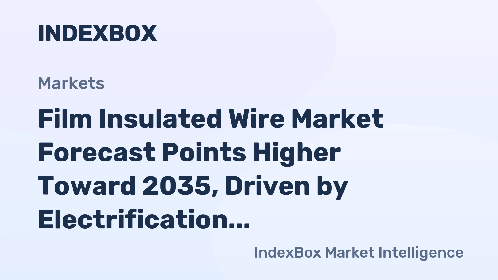 Film Insulated Wire Market Forecast Points Higher Toward 2035, Driven by Electrification