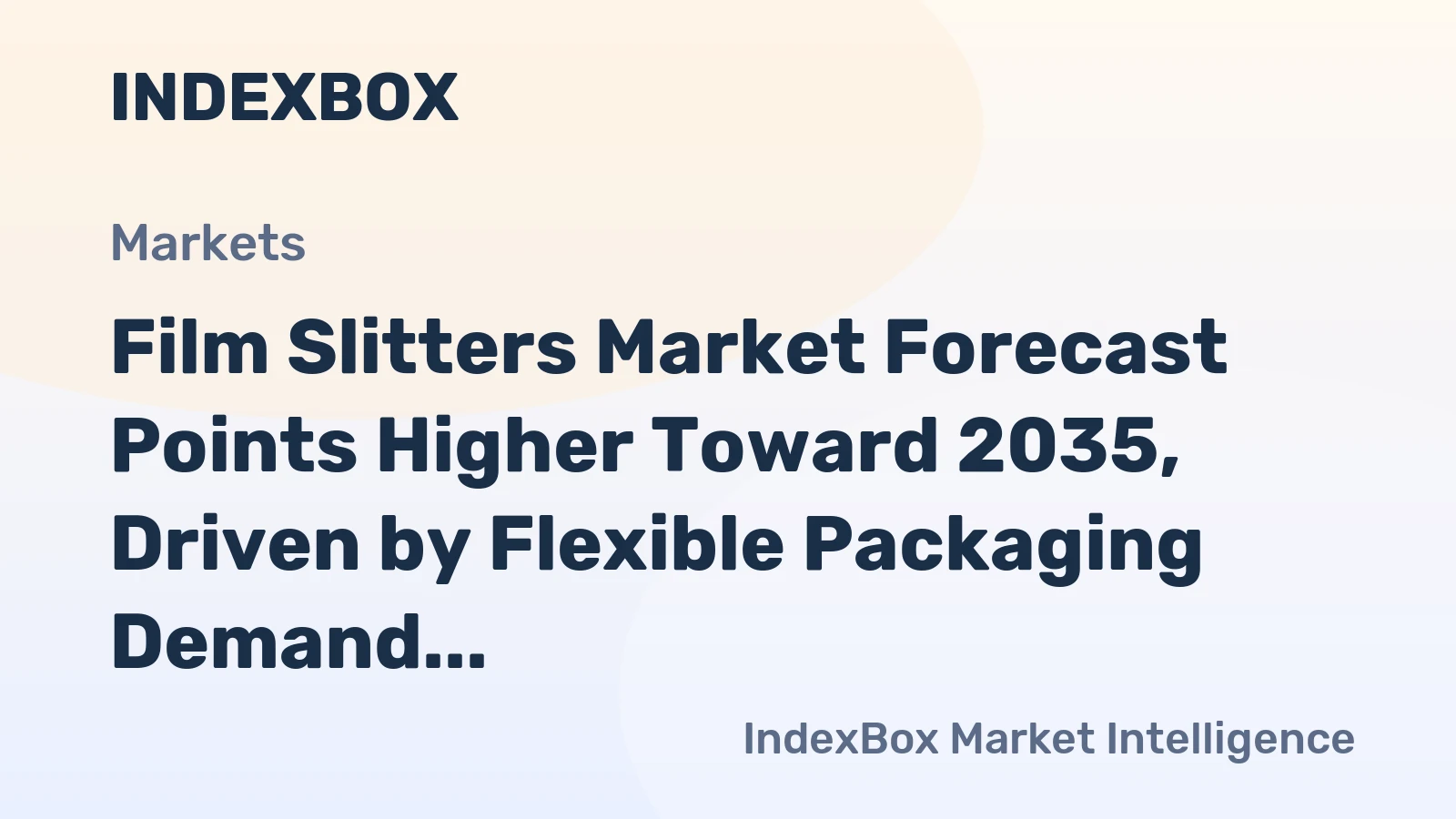 Film Slitters Market Forecast Points Higher Toward 2035, Driven by Flexible Packaging Demand